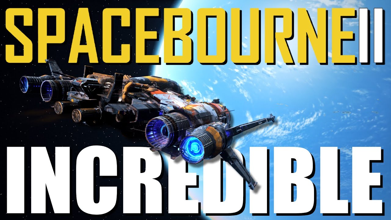 SpaceBourne 2 Is Incredible - YouTube