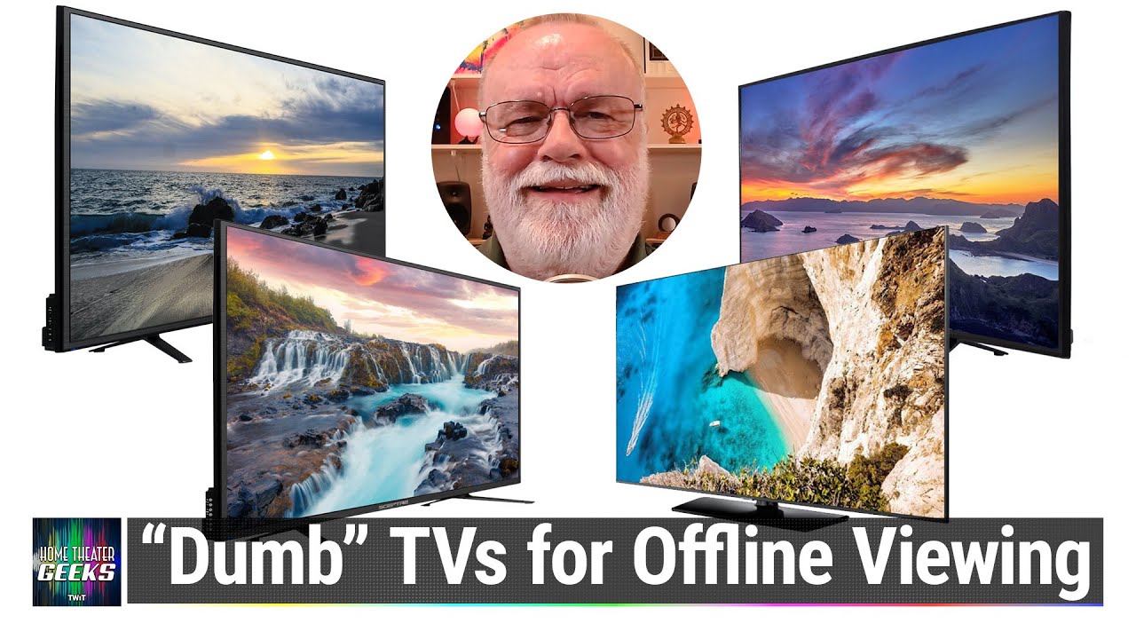 Dumb TVs: Finding a Non-Smart TV - Listener Question - YouTube