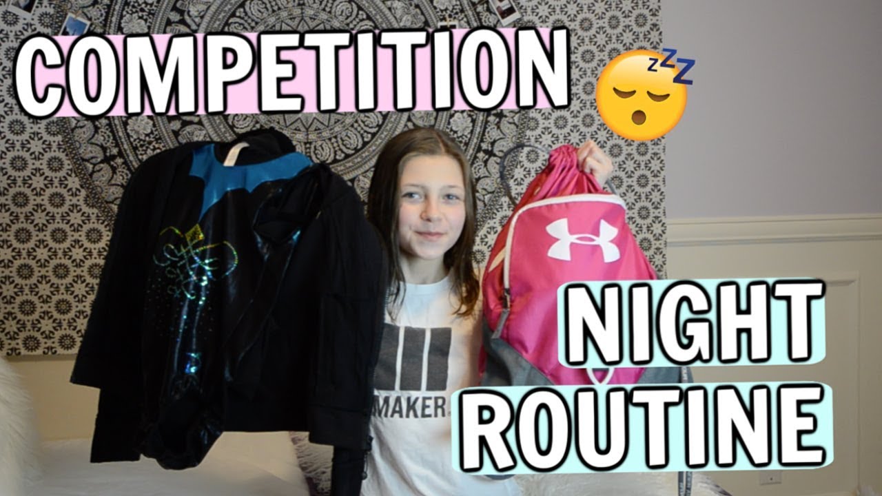 Gymnastics Meet Night Routine & Preparation | GRWM Early Morning Meet ...