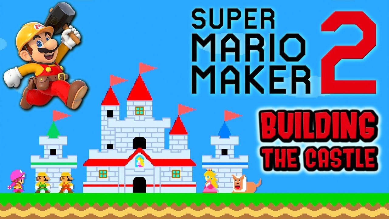 Finish Building The Castle - Super Mario Maker 2 - YouTube
