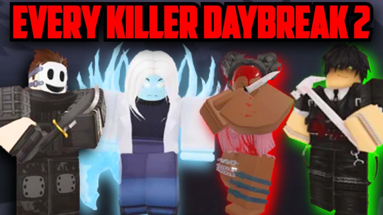 How To Get Every Killer In Daybreak Roblox! - YouTube