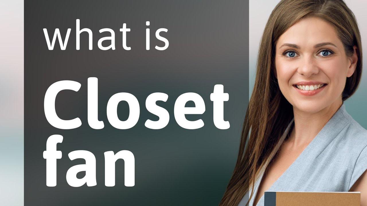 Unlocking the Mystery of "Closet Fan" - YouTube