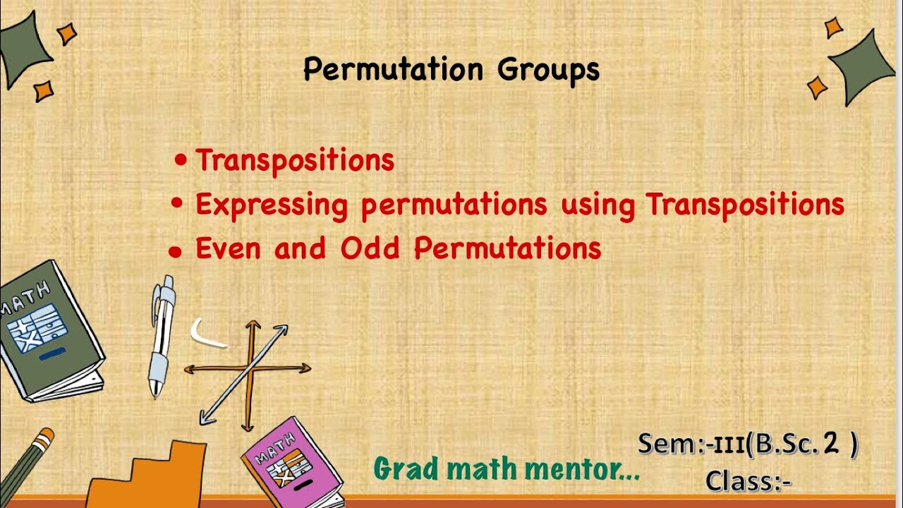 Even and Odd Permutations | Algebra | B.Sc III Sem Maths - YouTube