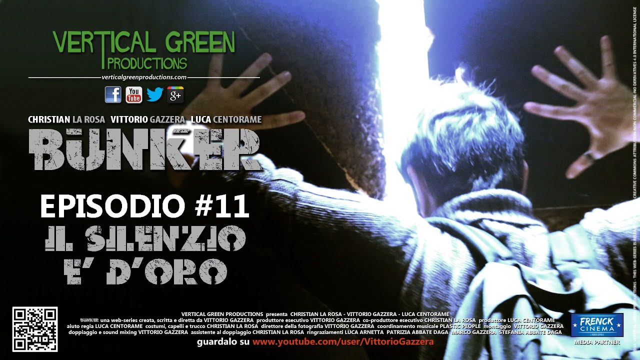 BUNKER: the web series - Ep #011: Il silenzio è d'oro - YouTube