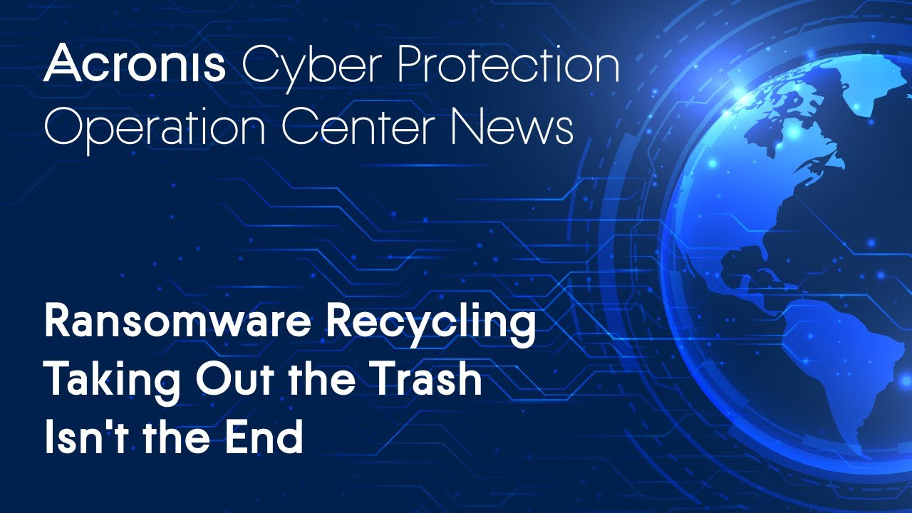 Ransomware Recycling Taking Out the Trash Isn't the End | Cyber ...