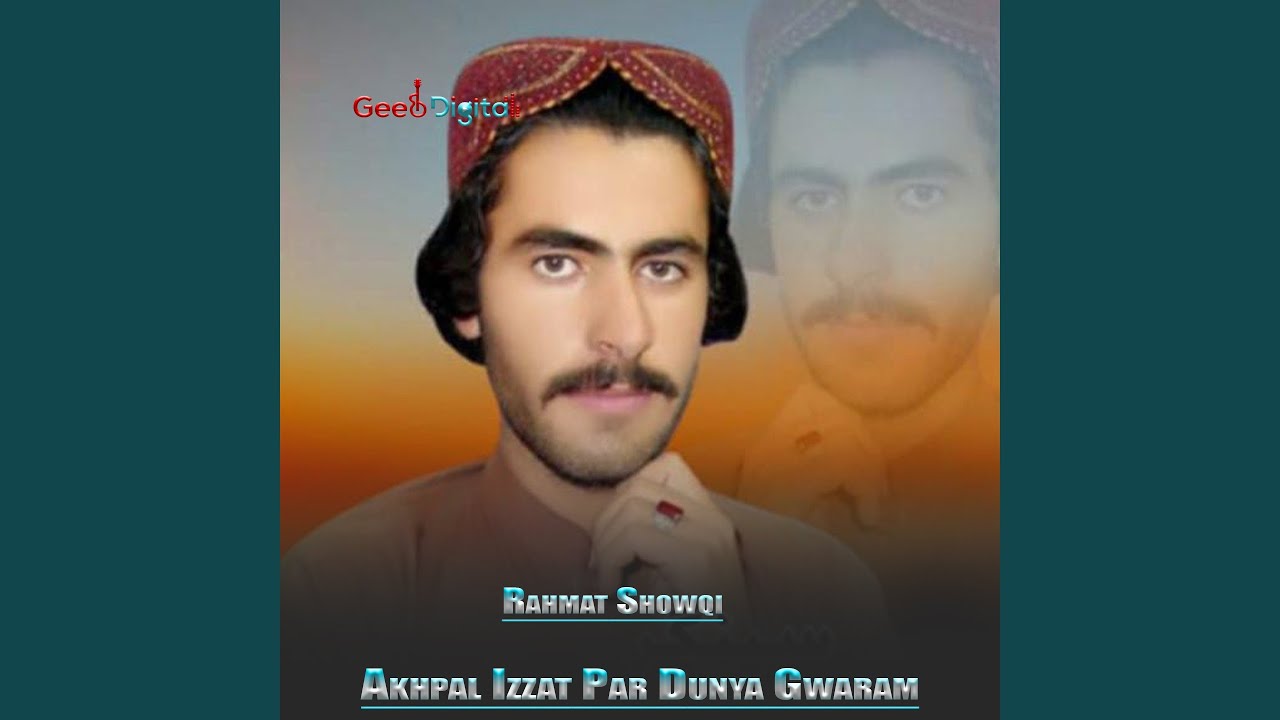 Akhpal Izzat Par Dunya Gwaram - YouTube