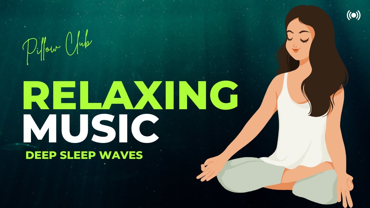 Deep Sleep Waves | Sound Relaxing Music | Super Deep Meditation Music ...