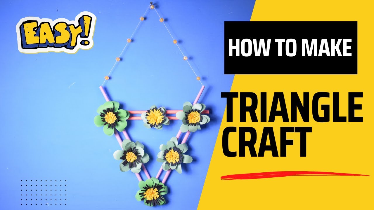 How to make triangle wall hanging craft | Triangle Wall hanging craft ...