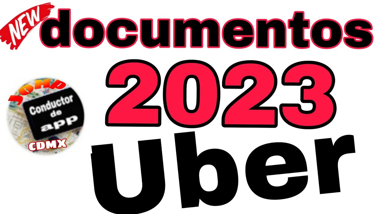 los nuevos documentos que pide Uber en el 2023 📃 - YouTube