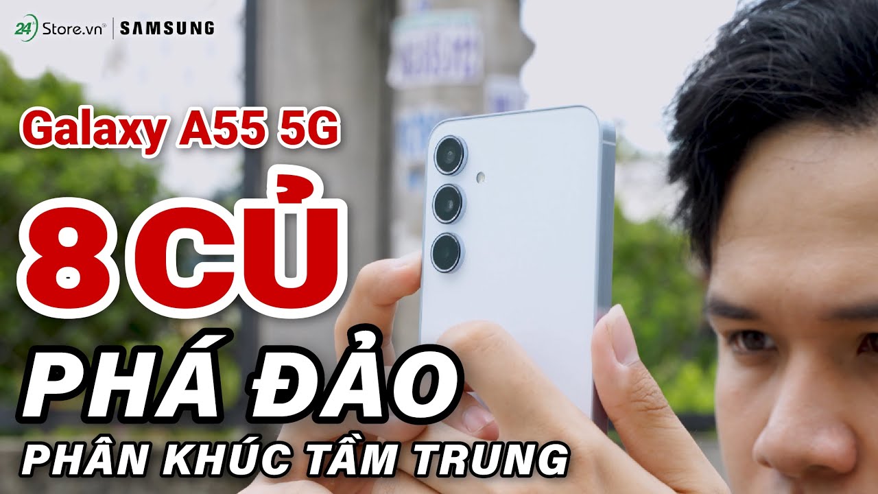 Đánh giá chi tiết Galaxy A55 5G: Khi Samsung "chơi lớn" ở phân khúc 8 CỦ! | 24hStore - YouTube
