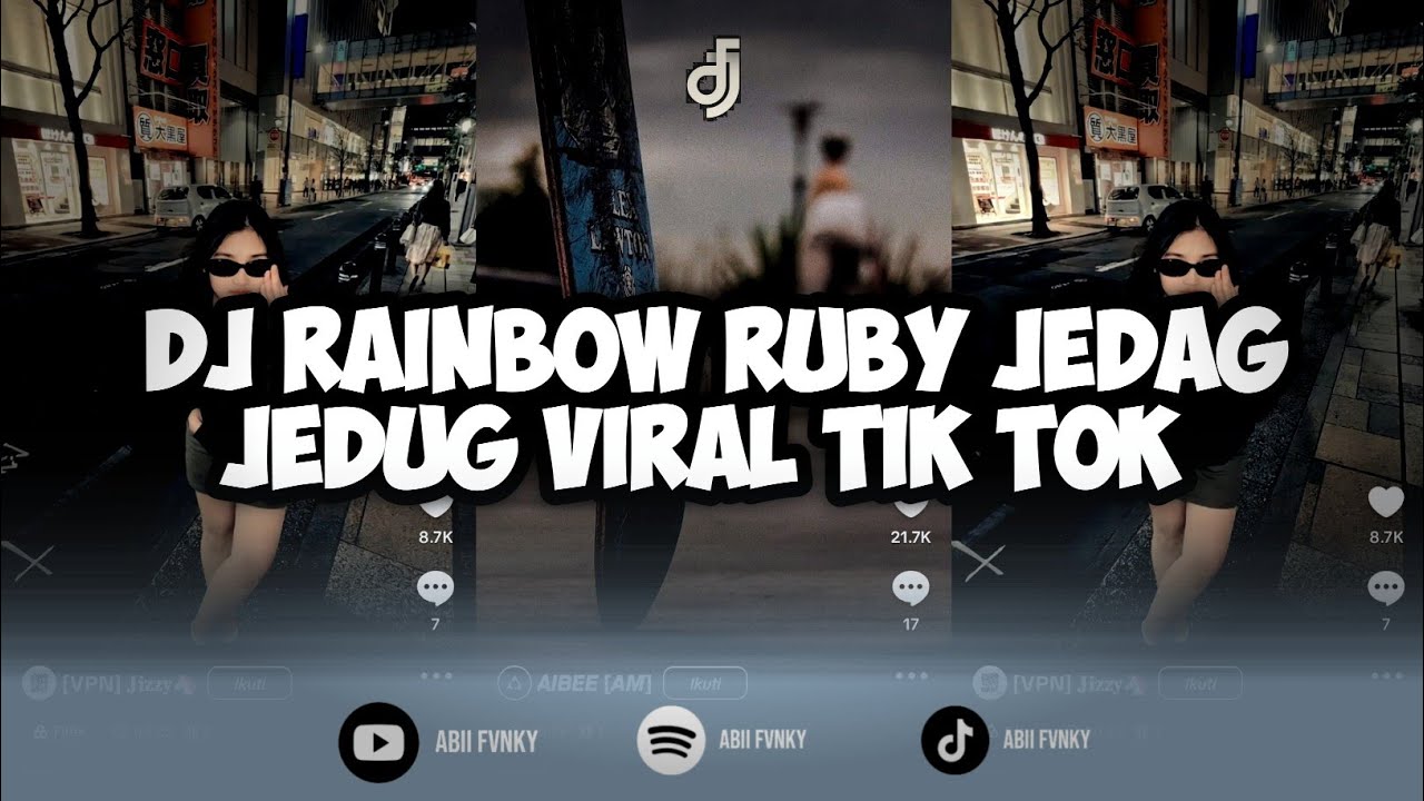 DJ RAINBOW RUBY JEDAG JEDUG VIRAL TIK TOK TERBARU 2024 YANG KALIAN CARI ...
