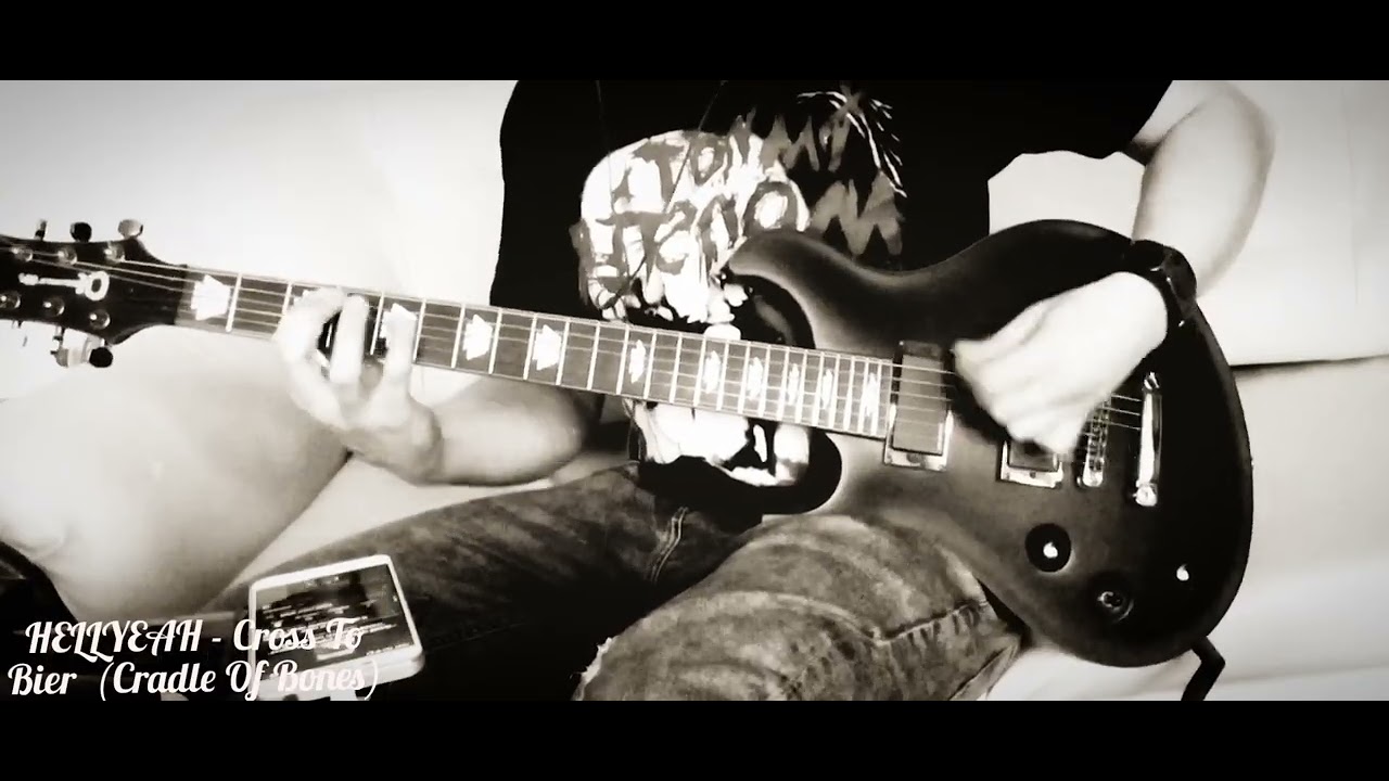 HELLYEAH - Cross To Bier (Cradle Of Bones) guitar cover - YouTube
