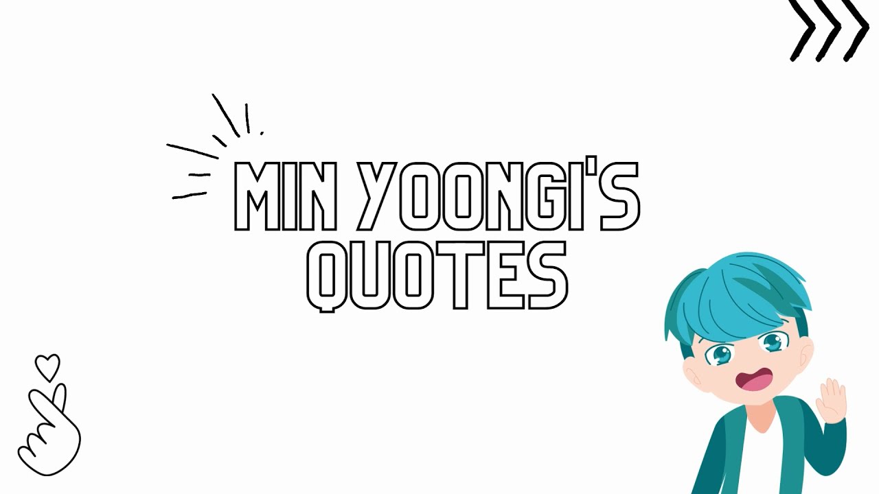 Min Yoongi (Suga) BTS Quotes - YouTube