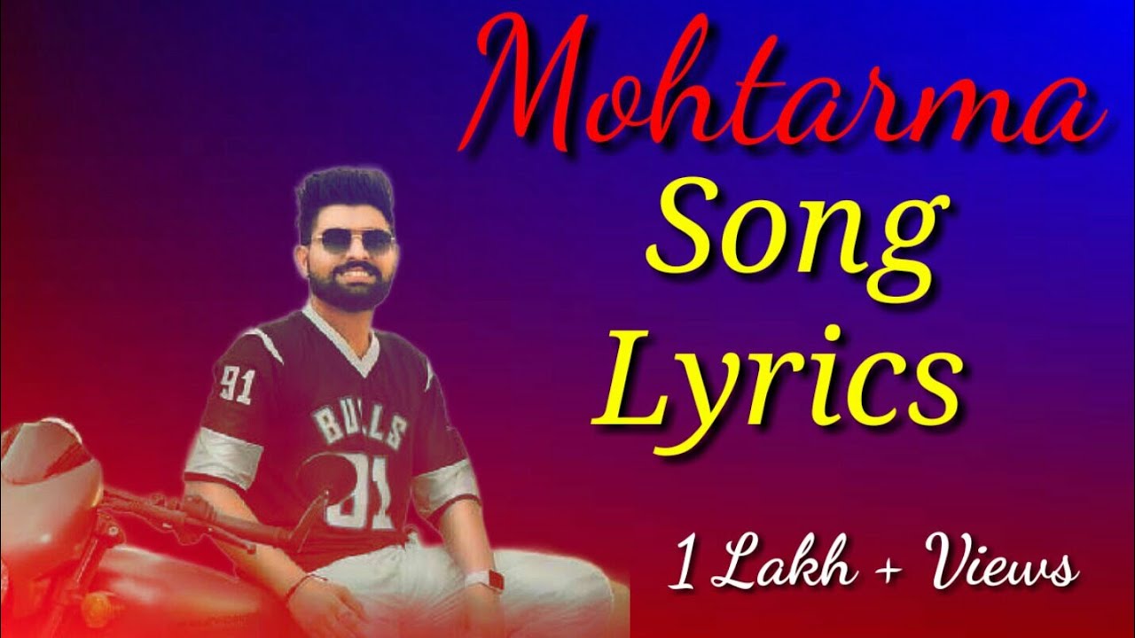 MOHTARMA (Lyrics Video) Khasa Aala Chahar | KHAAS REEL | New Haryanvi ...