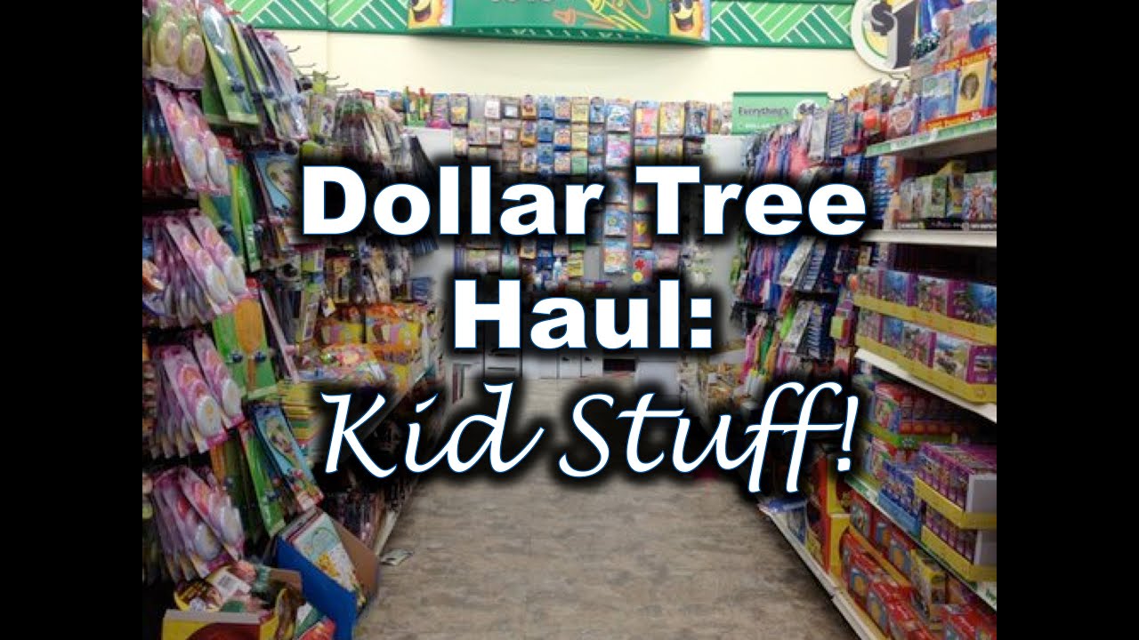 Dollar Tree Haul | Kid Stuff! - YouTube