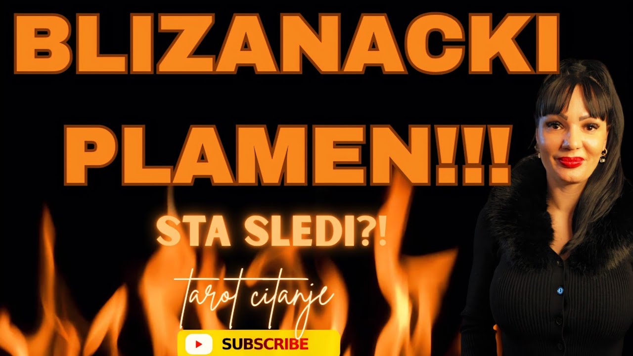 OOO, I TO CUDO DA SE DESI?!♥️🔥🔥♥️ BLIZANACKI PLAMEN tarot citanje - YouTube