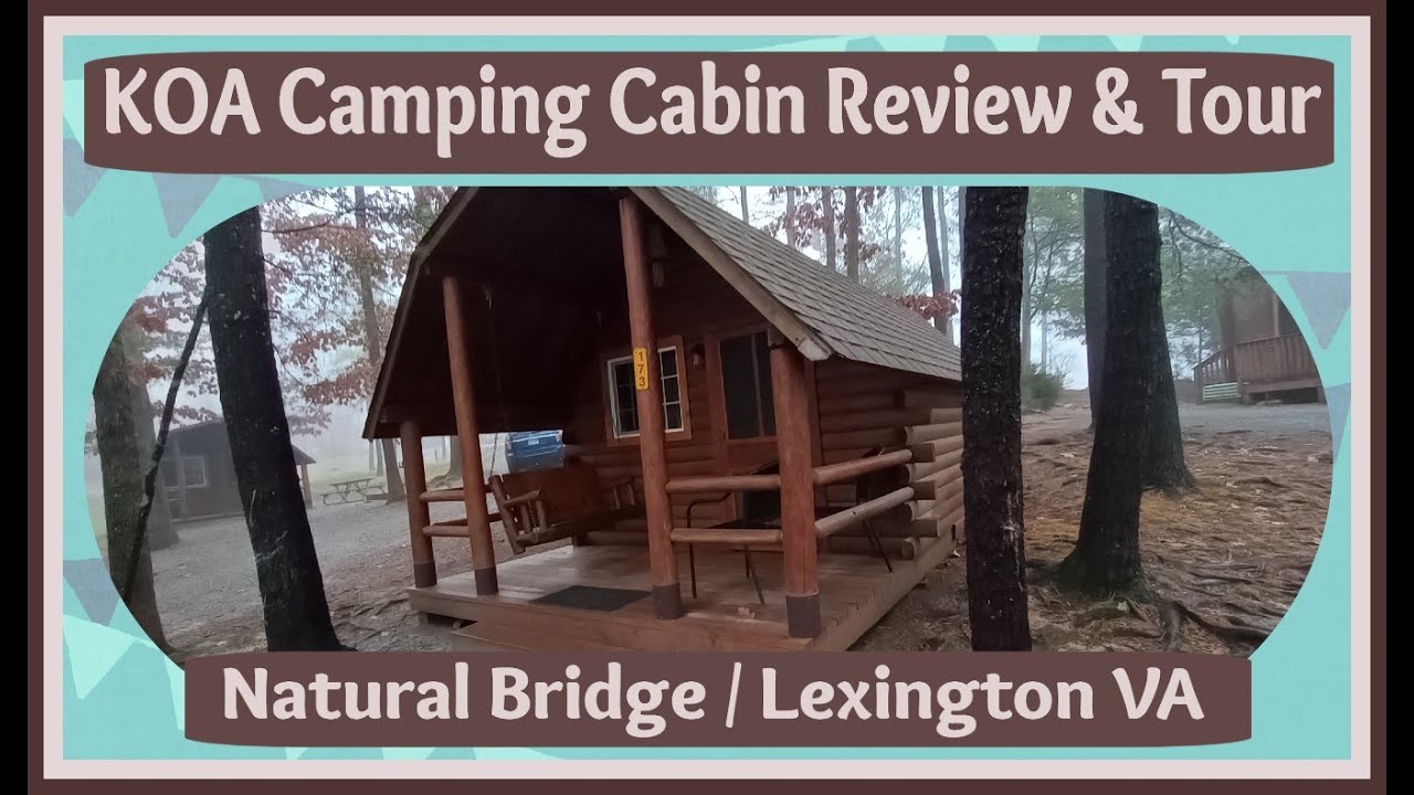 KOA Rustic Camping Cabin Review & Tour Natural Bridge / Lexington ...