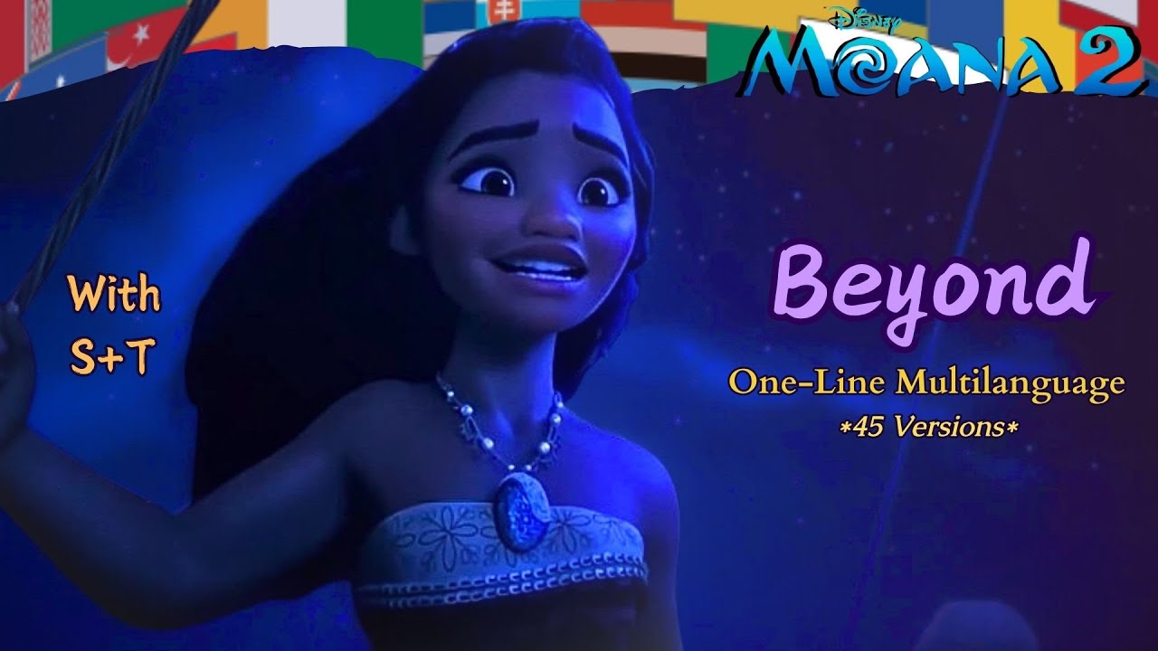 Moana 2 - 𝑩𝒆𝒚𝒐𝒏𝒅 (One-Line Multilanguage) w/S+T - YouTube