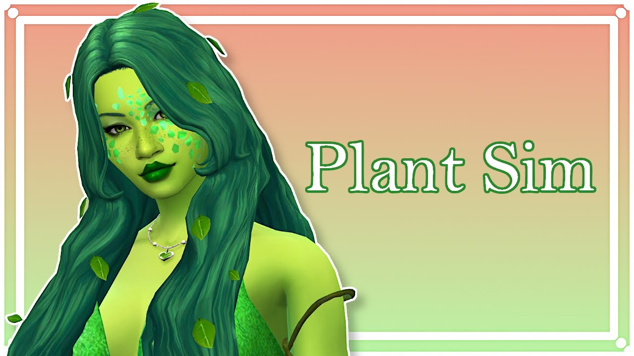 Plant Sim! 🍃 | The Sims 4: Create a Sim - YouTube