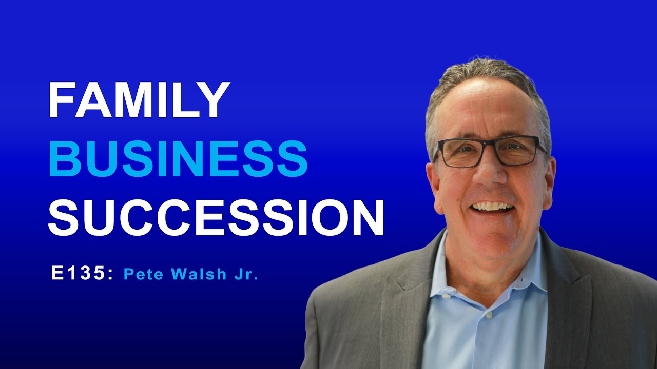 Turning Down Family Business Succession, Pete Walsh | Succession ...