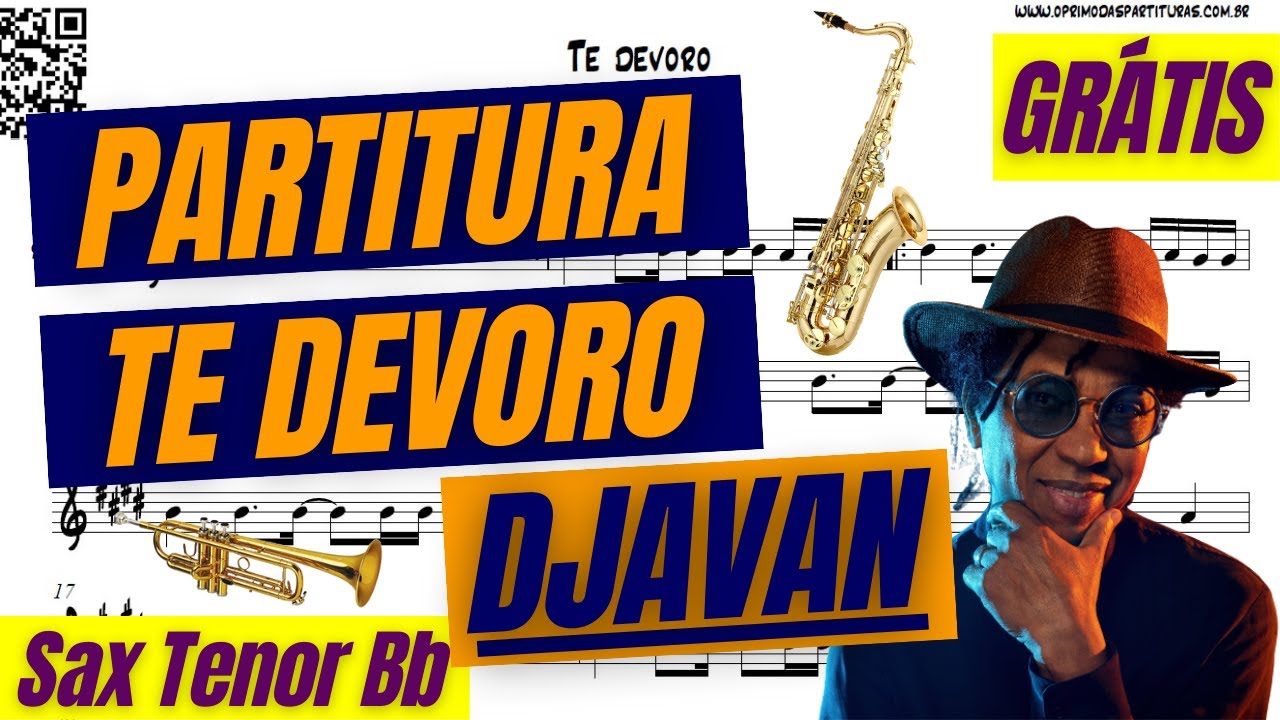 Partitura Te devoro - Djavan - Sax Tenor, Trompete Grátis No Link Abaixo👇 - YouTube