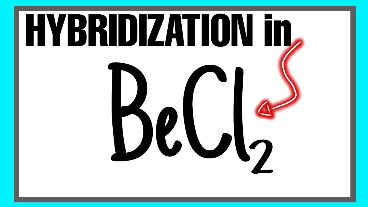 Hybridization of BeCl2 - YouTube
