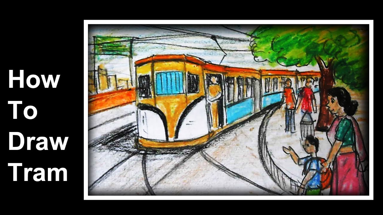 How to Draw Tram || Kolkata Tram || Drawing a Kolkata city || Trams in Kolkata - YouTube