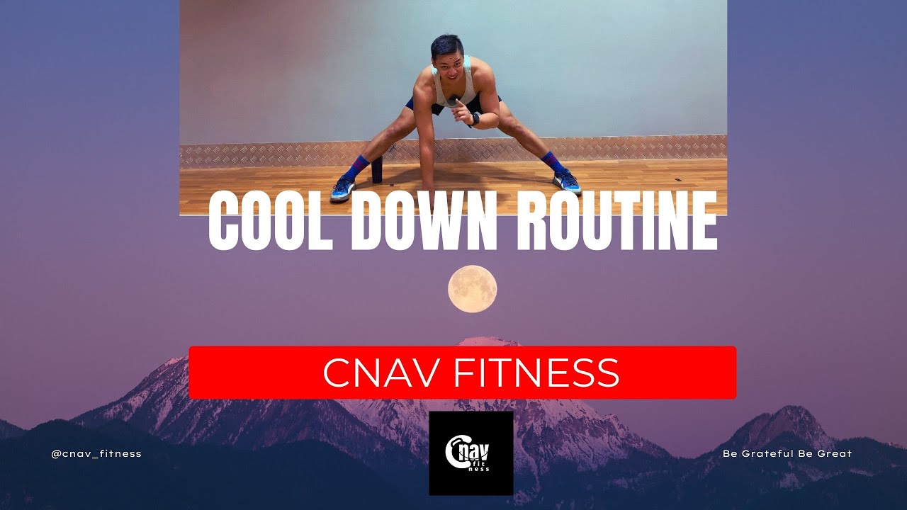 COOL DOWN ROUTINE | CNAV FITNESS - YouTube