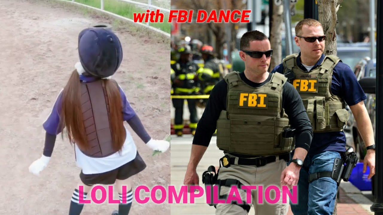 LOLI COMPILATION WITH FBI DANCE - YouTube
