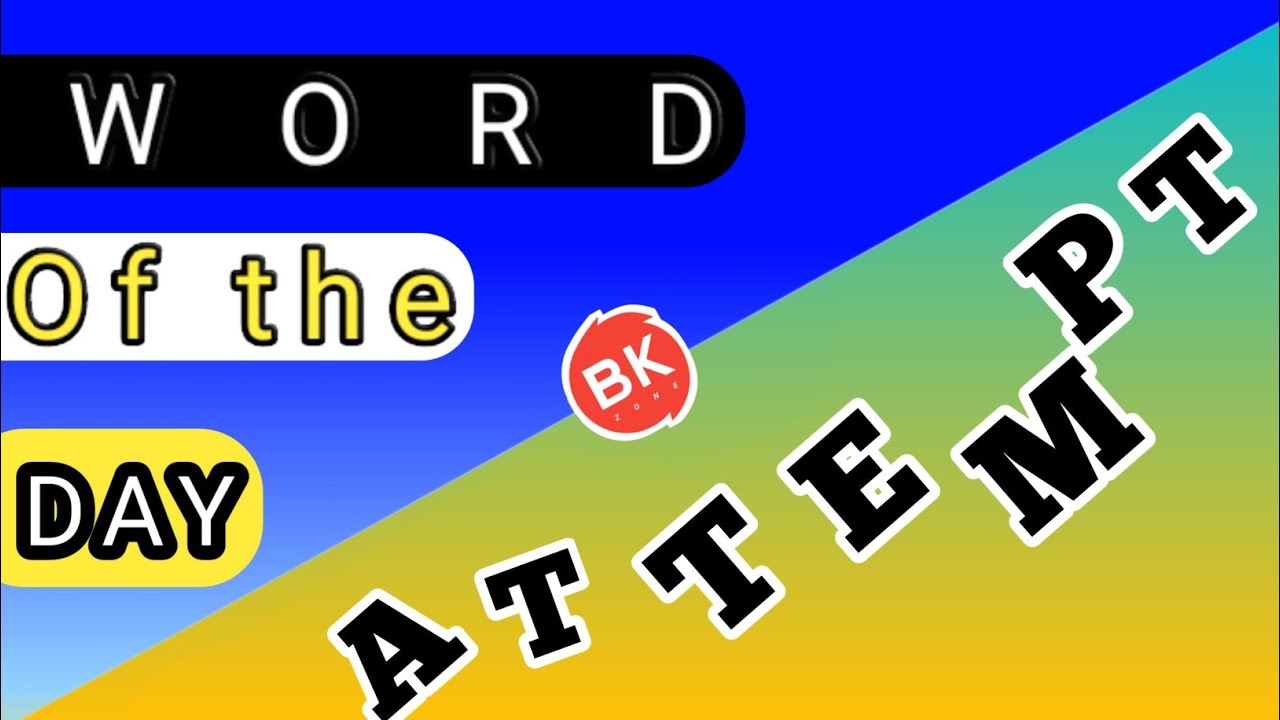Word Of The Day 'ATTEMPT' || As Ka Word 'ATTEMPT' || Basic knowledge ...