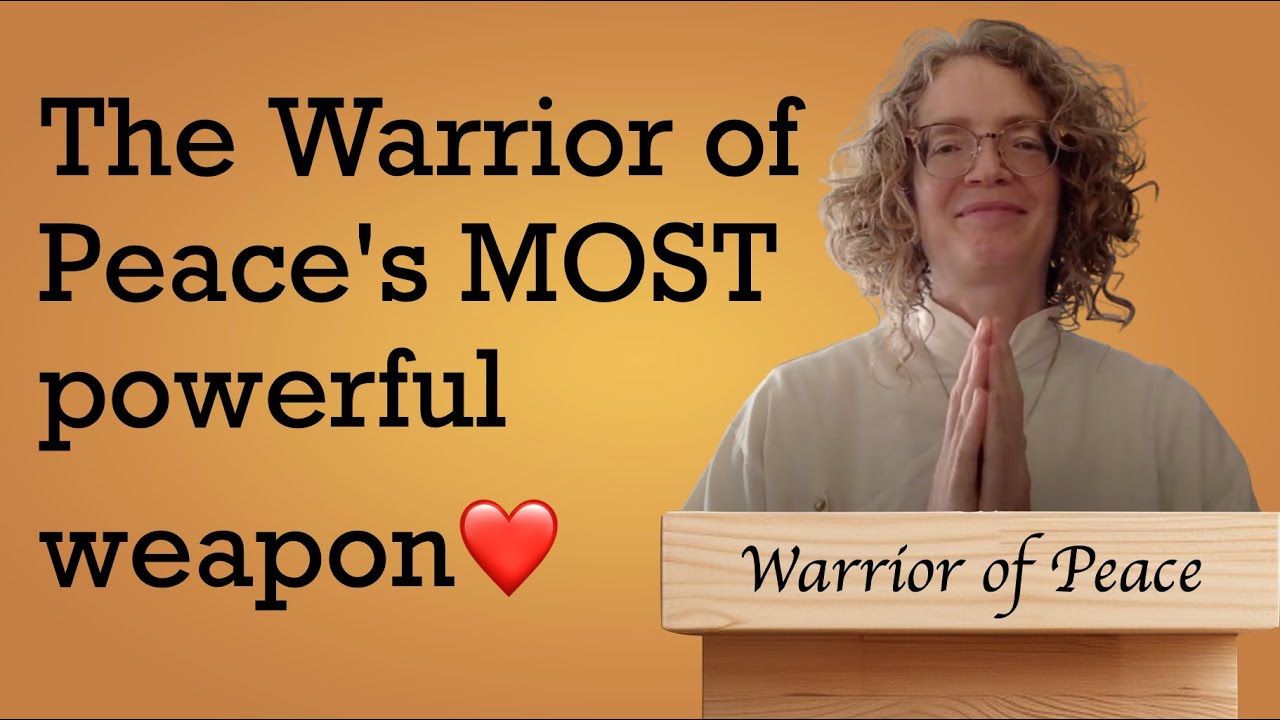 The Warrior of Peace's MOST powerful weapon! - YouTube