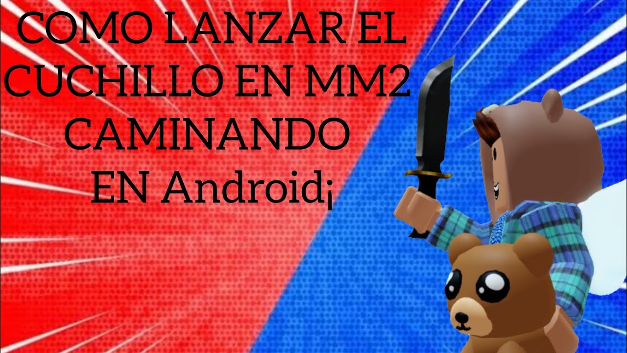 COMO LANZAR CUCHILLO EN MM2 Android¡ [Roblox]⭐️(Si no le entendieron ...