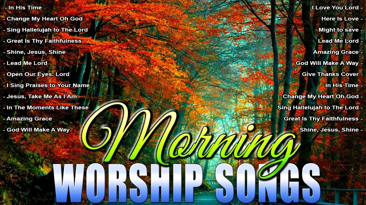 Praise And Worship Songs Collection - Best Christian Worship Songs ...