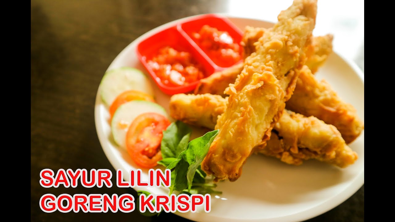 Membuat Sayur Lilin Goreng Krispi - YouTube