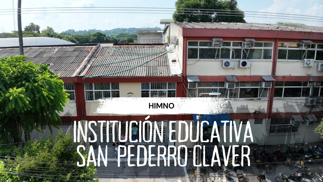Himno Institución Educativa San Pedro Claver Puerto Boyacá. Acordes ...