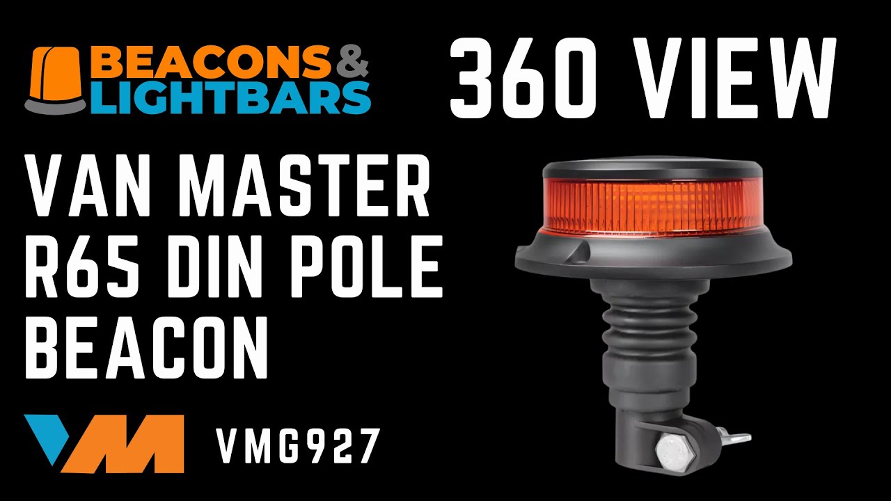 VAN MASTER VMG927 R65 DIN POLE BEACON 360 VIEW - BEACONS AND LIGHTBARS ...
