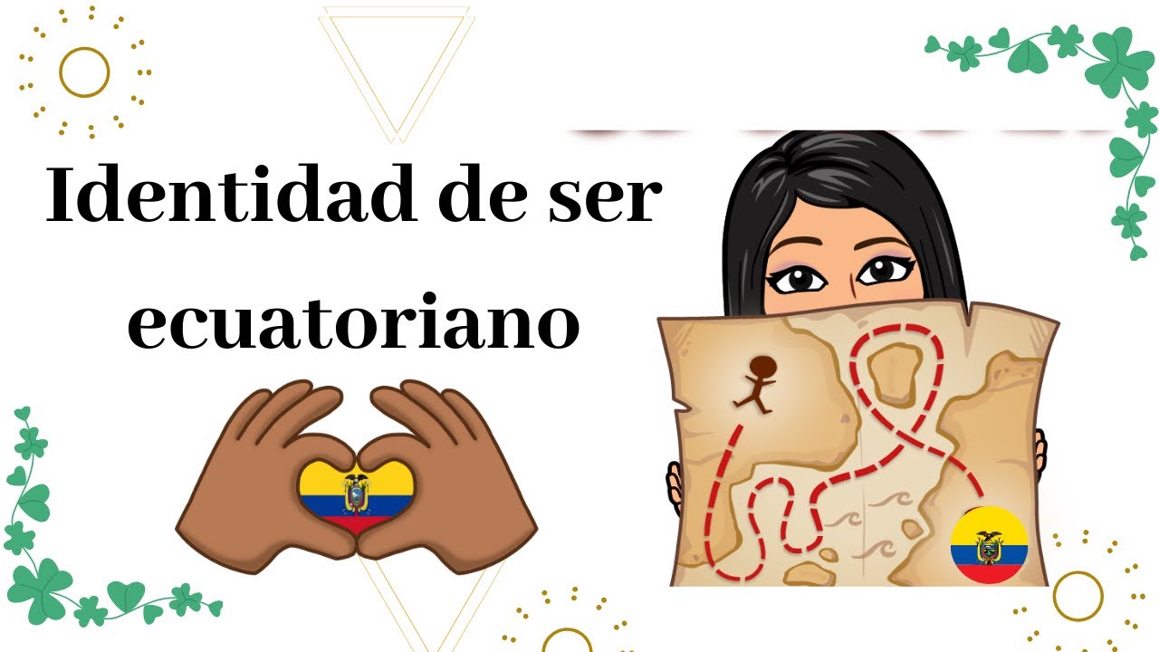 Identidad de ser ecuatoriano 🇪🇨 - YouTube