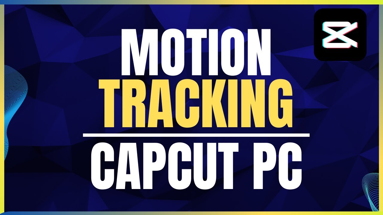 How To Use Motion Tracking Capcut PC Guide - YouTube