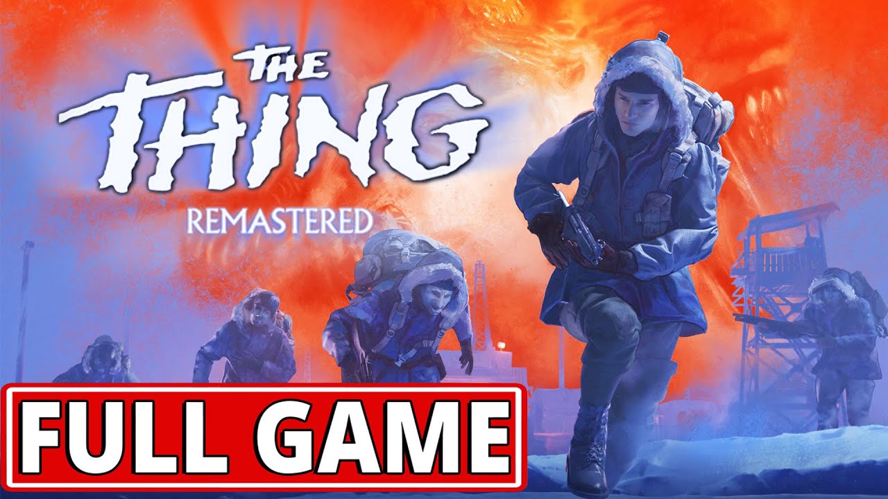The Thing: Remastered - FULL GAME walkthrough | Longplay - YouTube