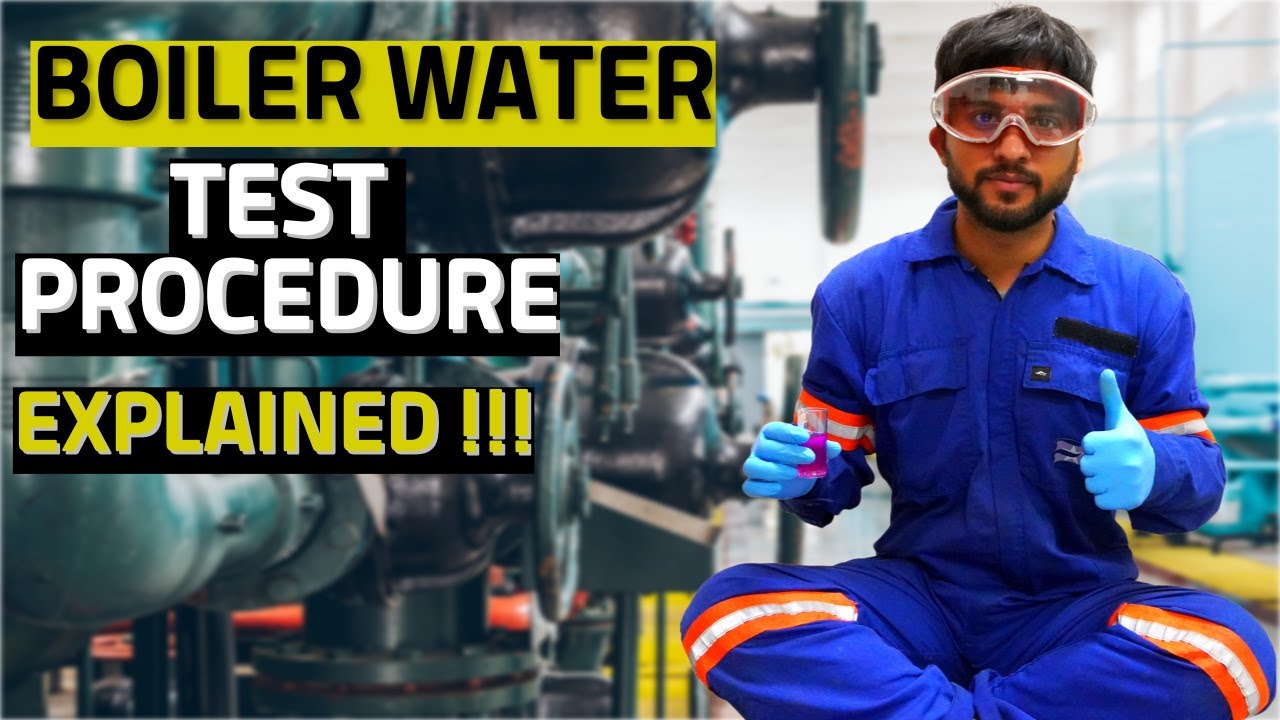 Boiler Water & Cooling Water | Test Procedure | Merchant Navy | Episode ...