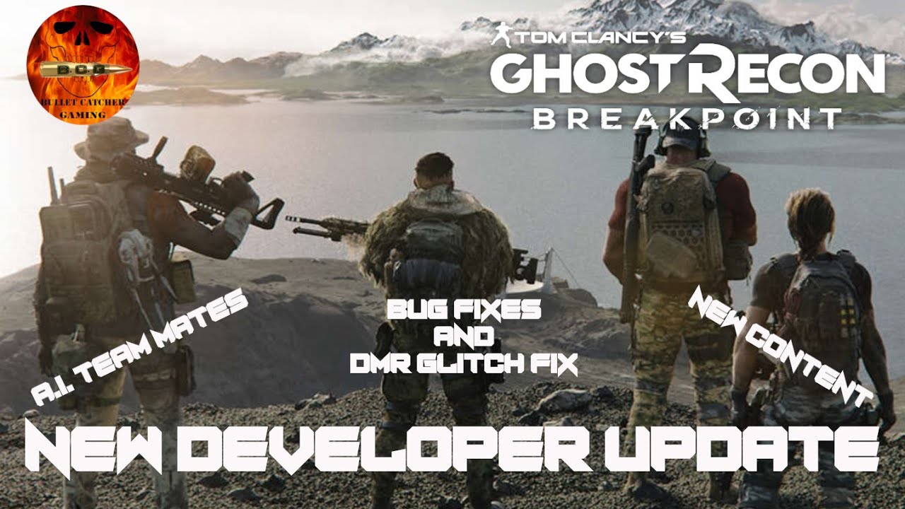 Ghost Recon BreakPoint - Developer Update (A.I Team mates, Bug Fixes ...