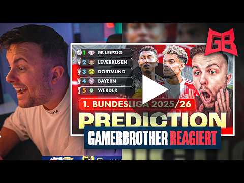 GamerBrother REAGIERT auf seine BUNDESLIGA SAISONPROGNOSE 2025/2026 😬