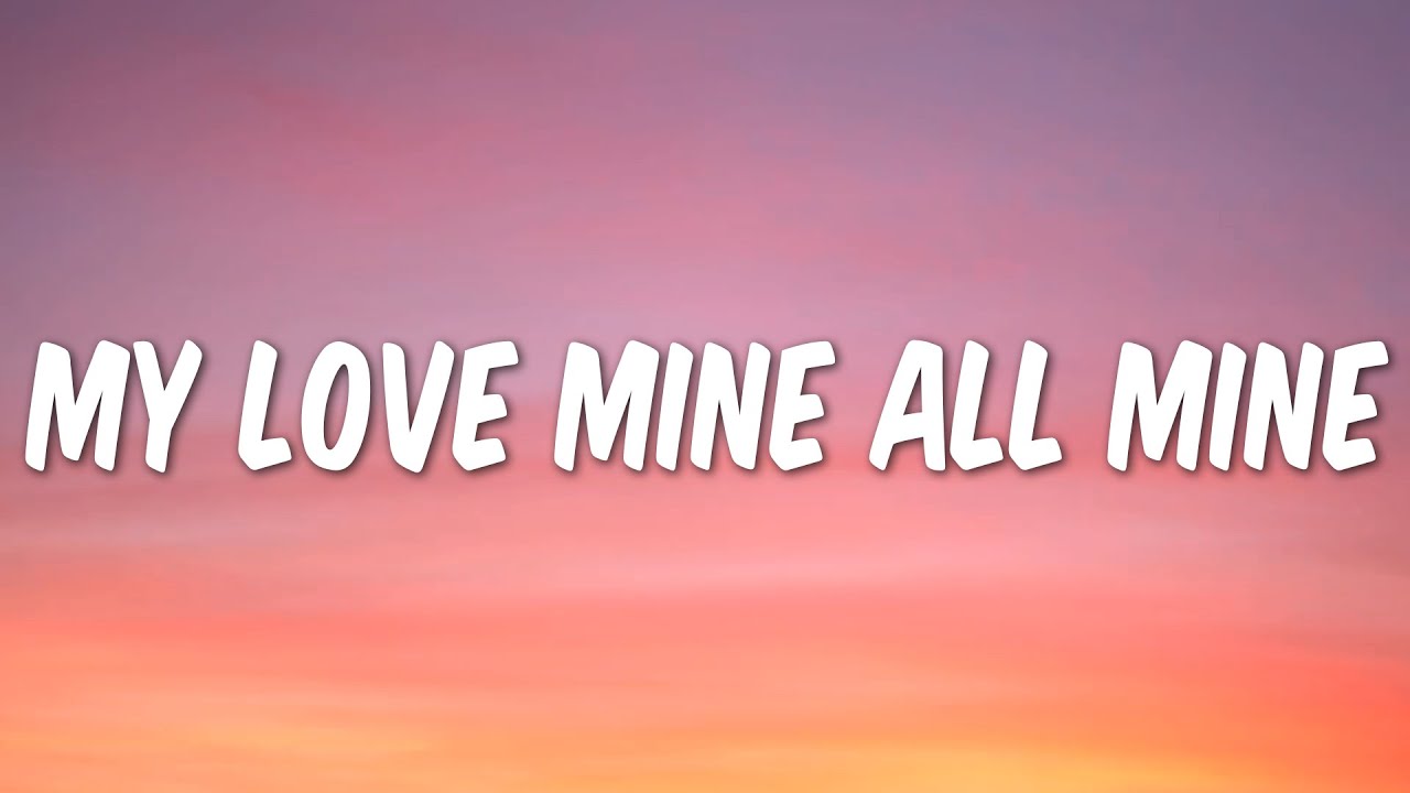 Mitski - My Love Mine All Mine (Lyrics) - YouTube