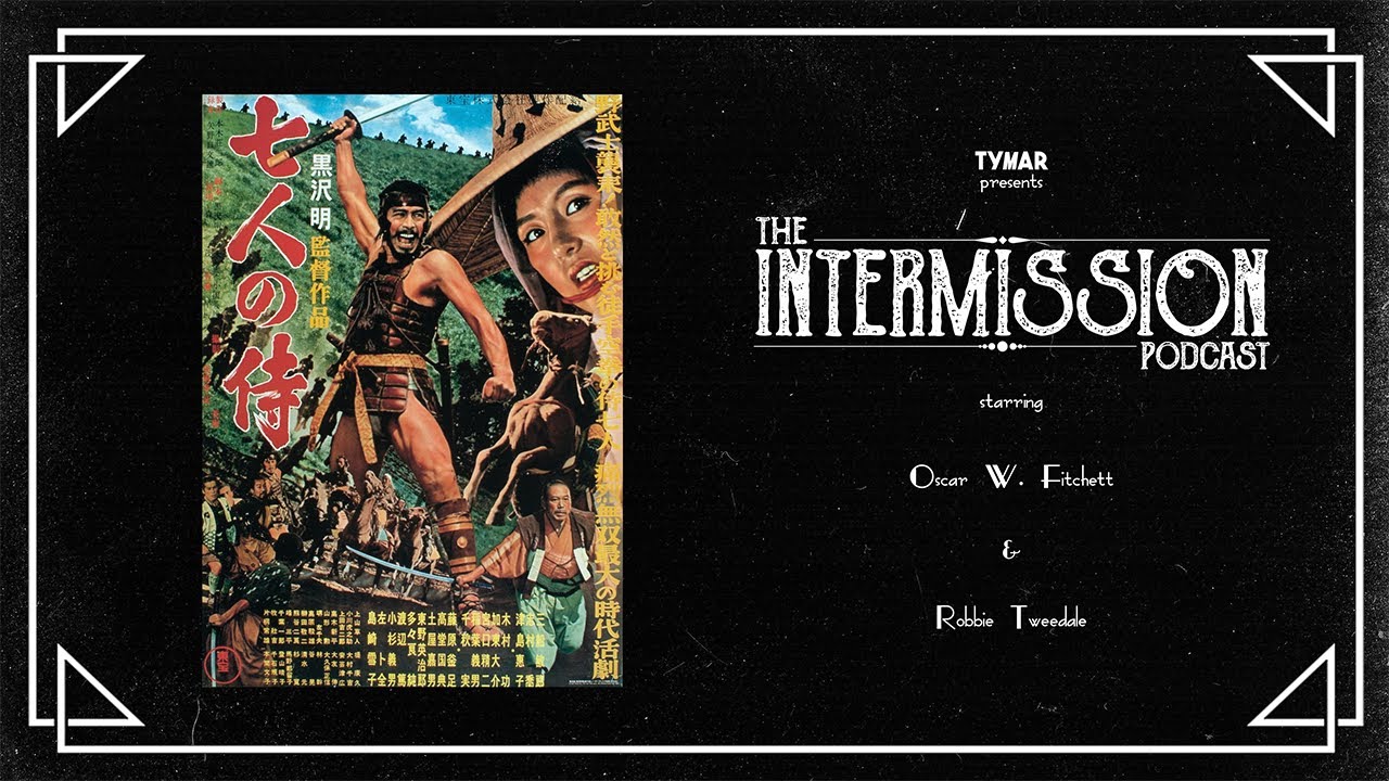 Seven Samurai (1954) | The Intermission Podcast #14 - YouTube