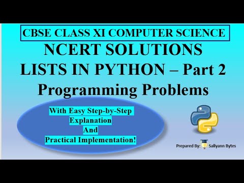 NCERT Solutions | Lists in Python (Part 2) | CBSE Class 11 Computer Science - YouTube