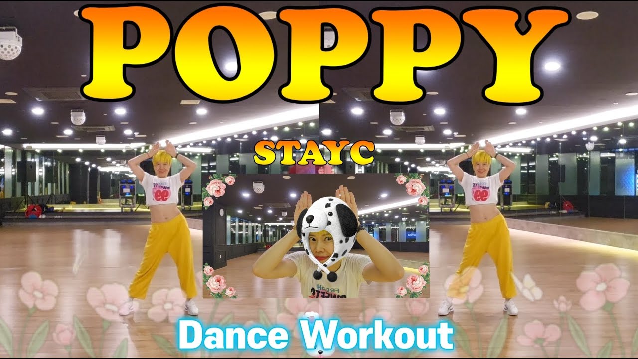 #POPPY - #STAYC(스테이씨) 🐶Dance Workout 댄스에어로빅🐶 choreo SummerLyn - YouTube