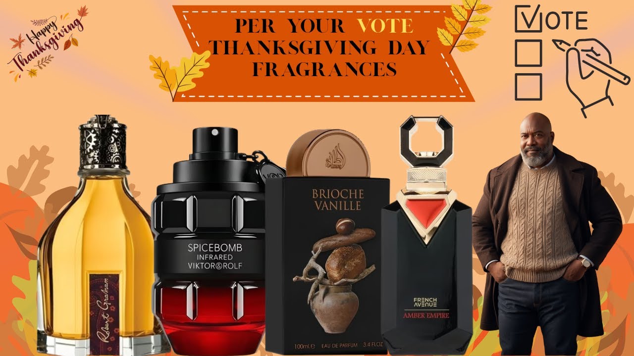 Thanksgiving Day Fragrance Per your Vote - YouTube