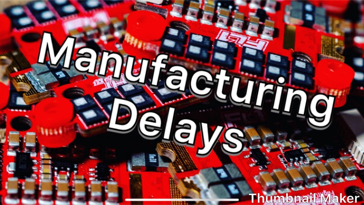ESC Manufacturing Delays - YouTube