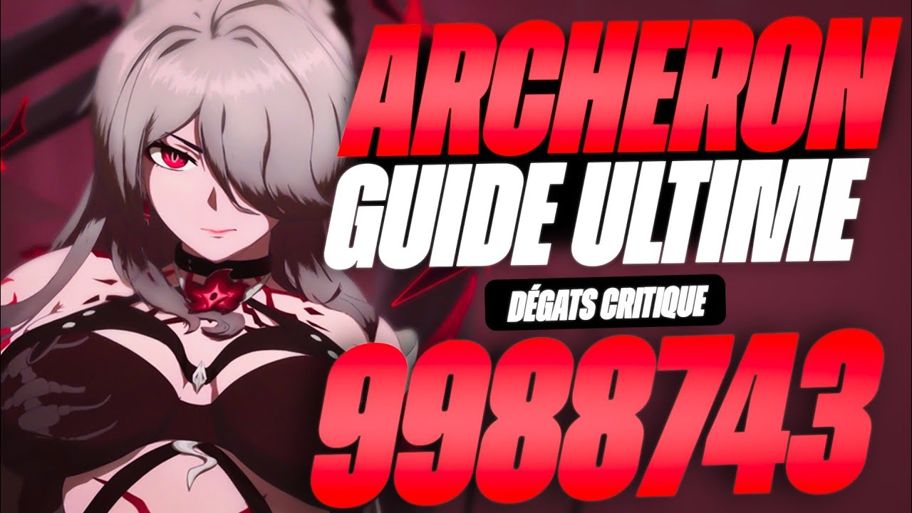 La MEILLEURE DPS ! ACHERON GUIDE COMPLET (Relique/Cone/Team/Eidolon/Kit) - YouTube
