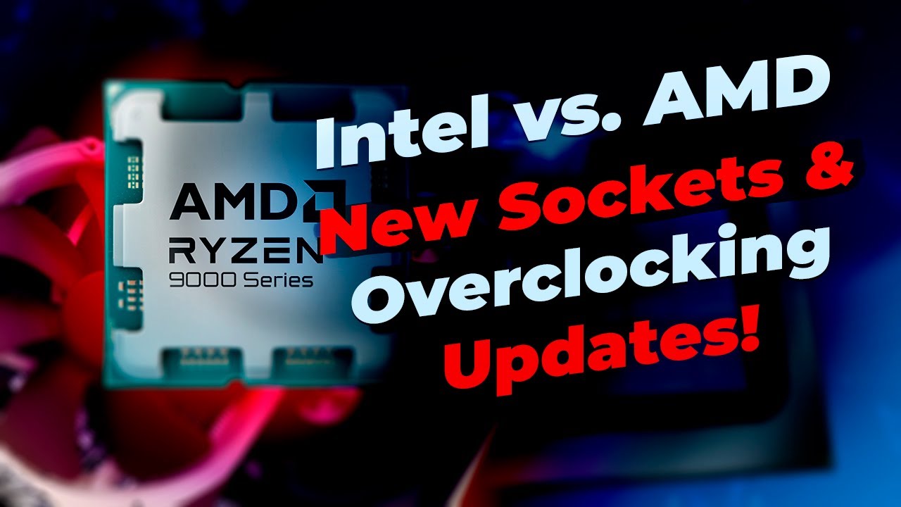 Breaking News: Intel vs. AMD - New Sockets and Overclocking Updates! # ...